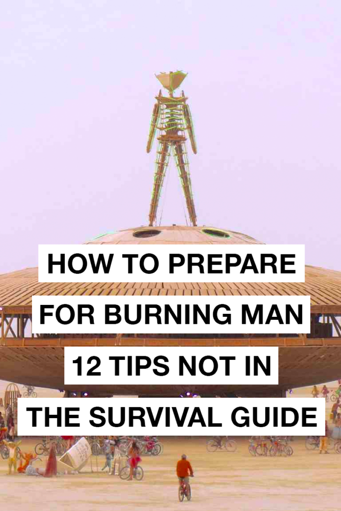 How to Prepare for Burning Man? 12 Tips Not in Survival Guide